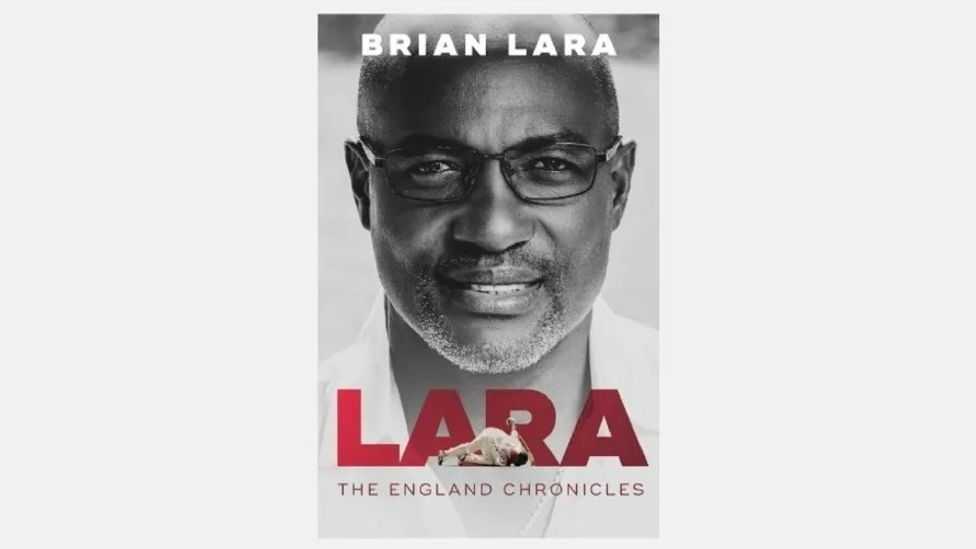 Lara: The England Chronicles – Brian Lara's New Autobiography